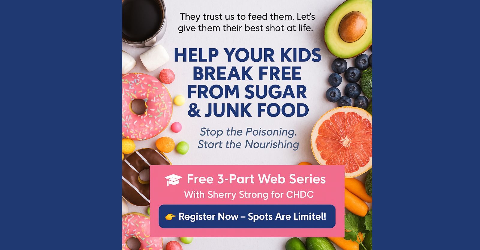 July 1-3 - FREE Webinar on Nourishing Healthy Kids with Sherry Strong ...