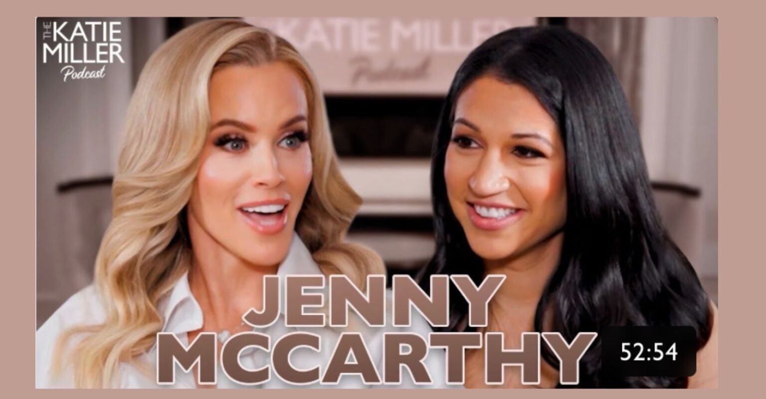 Katie Miller Podcast: Jenny McCarthy Talks Vaccines & Hollywood ...