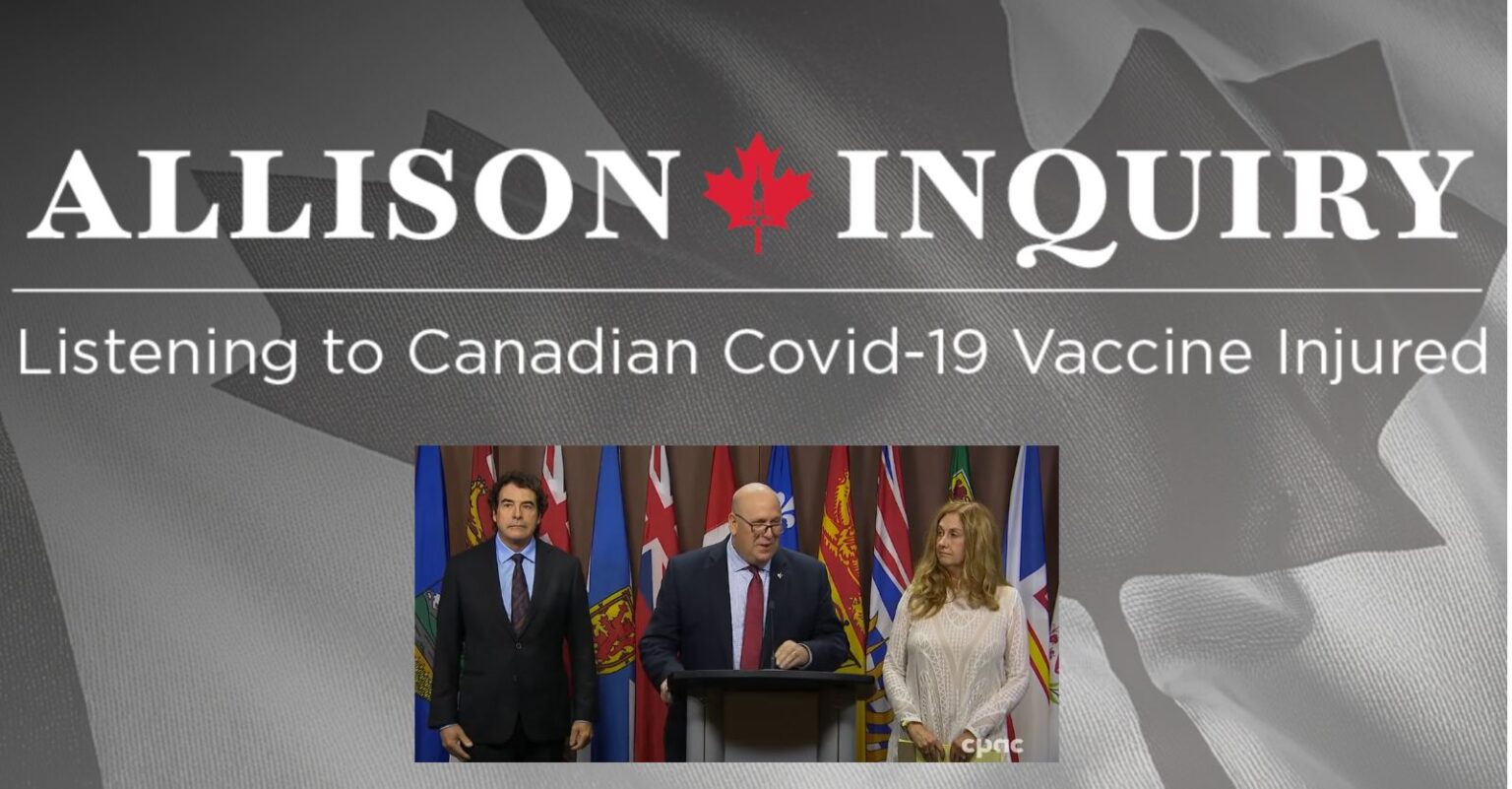 The Allison Inquiry: Listening to Canadian COVID-19 Vaccine Injured ...