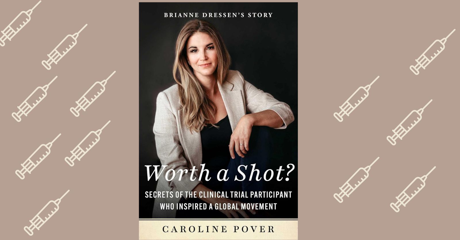 New Book: "Worth a Shot? Secrets of the Clinical Trial Participant Who ...